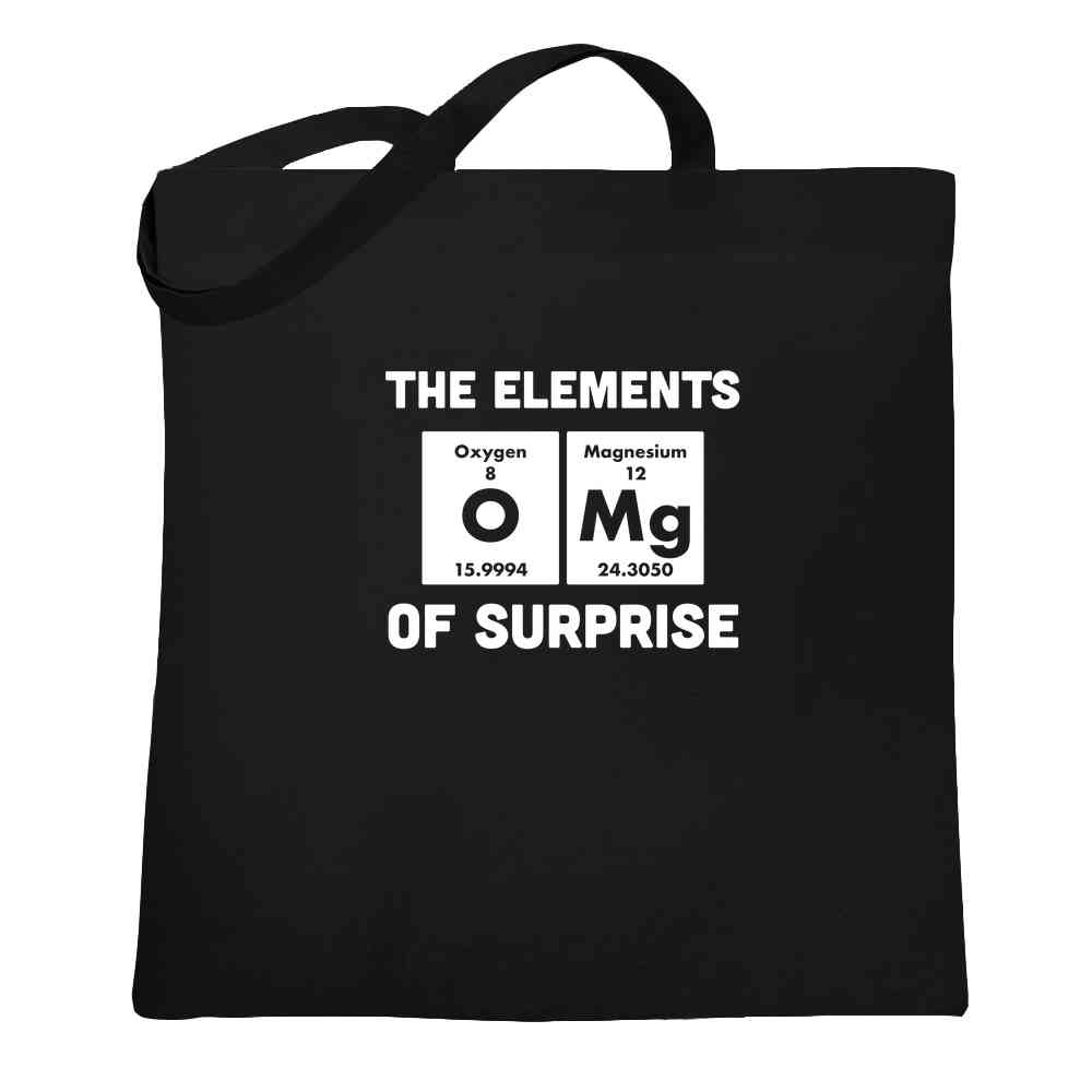 The Elements of Suprise OMG Funny Geeky Science Tote Bag – Gotham Gifts | Pop Threads