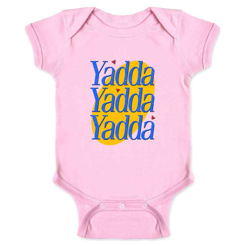 Yadda Yadda Yadda Funny Quote TV Show Baby Bodysuit – Gotham Gifts ...