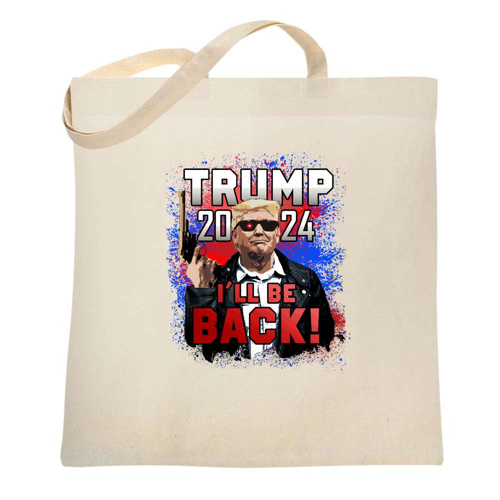 Donald Trump 2024 I'll Be Back President MAGA Tote Bag – Gotham Gifts ...