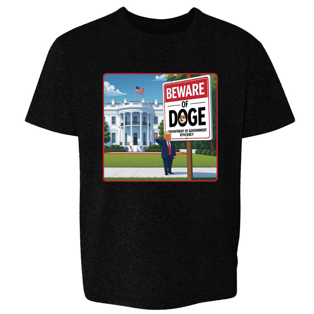 Donald Trump DOGE Beware Of DOGE Sign Kids & Youth Tee – Gotham Gifts ...